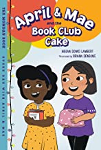 April & Mae and the Book Club Cake: The Monday Book Review