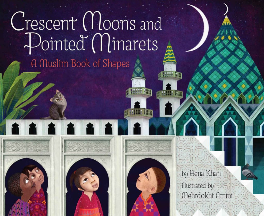 Crescent Moons and Pointed Minarets: A Muslim Book of Shapes Review